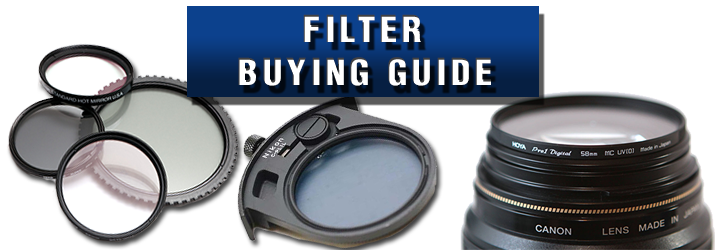 Buying Guide - Types of Filters, Filter | Unique Photo